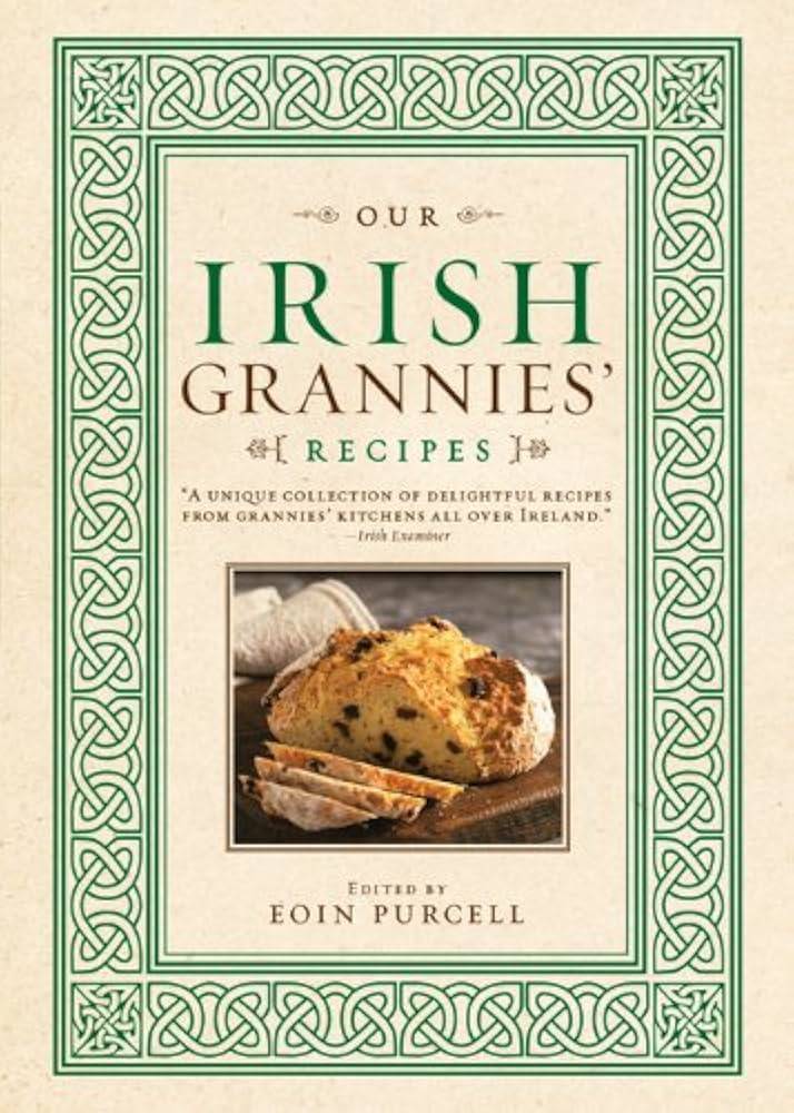 Purcell, Eoin - Our Irish Grannies’ Recipes – The Hamlet British Store
